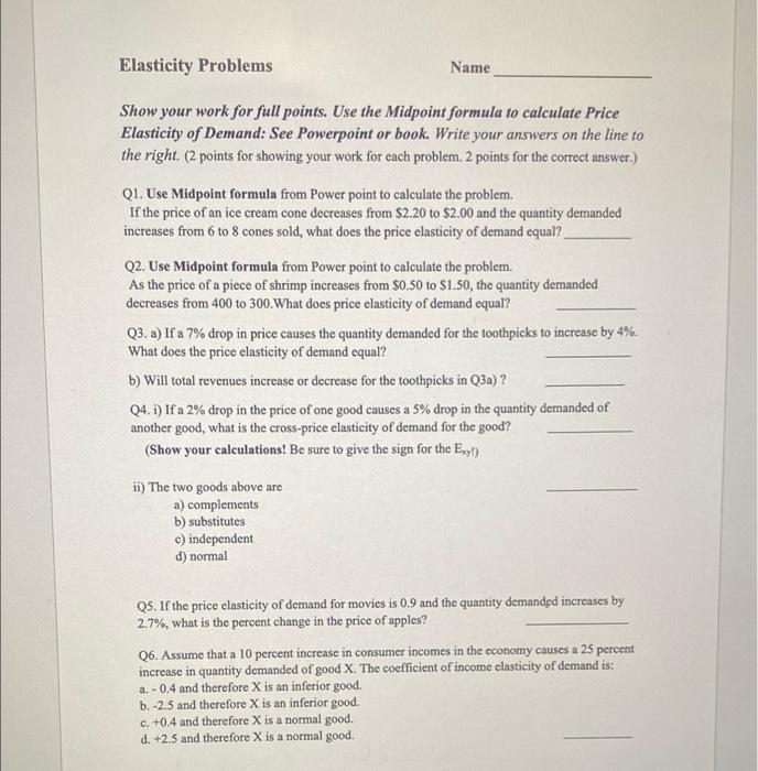 Solved Elasticity Problems Name Show your work for full | Chegg.com