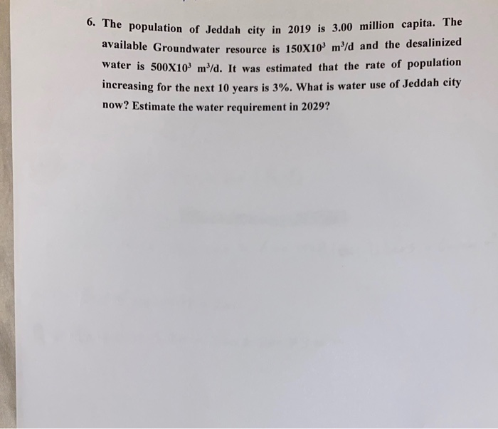 Solved 6. The population of Jeddah city in 2019 is 3.00 | Chegg.com