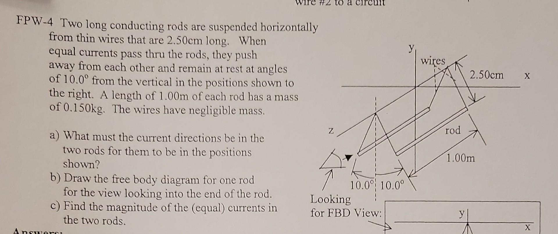 Solved FPW-4 Two long conducting rods are suspended | Chegg.com