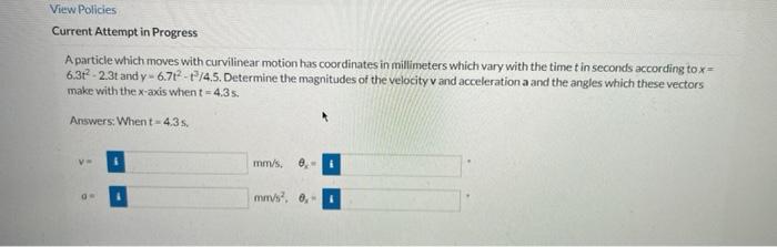 Solved A particle which moves with curvilinear motion has | Chegg.com