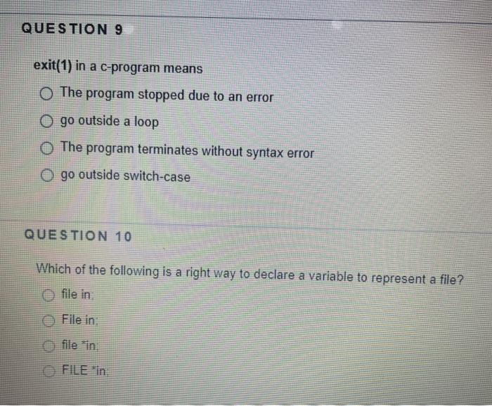 Solved QUESTION 9 exit(1) in a c-program means O The program | Chegg.com