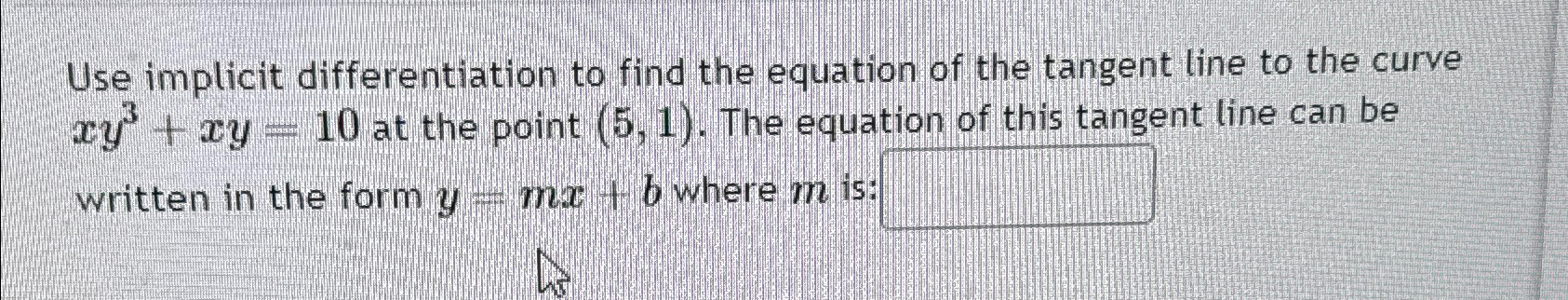 Solved Use implicit differentiation to find the equation of | Chegg.com