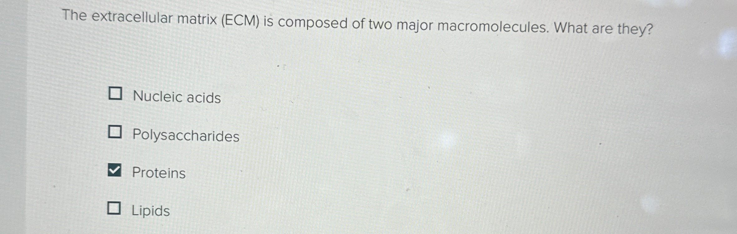 Solved The extracellular matrix (ECM) ﻿is composed of two | Chegg.com