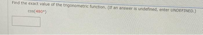 Solved Find the exact value of the trigonometric function. | Chegg.com