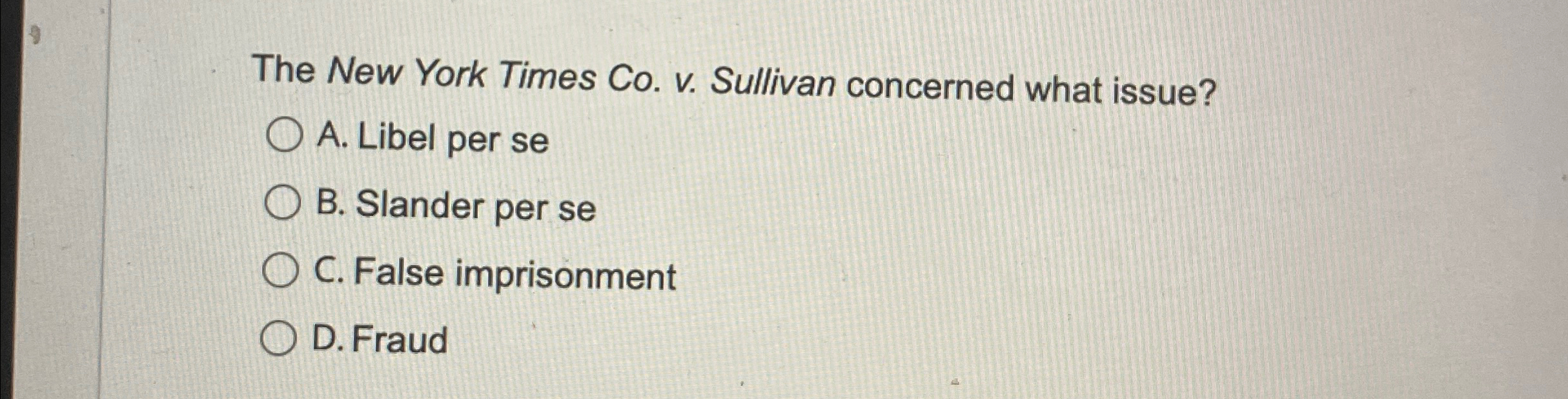 Solved The New York Times Co. ﻿v. ﻿Sullivan concerned what | Chegg.com