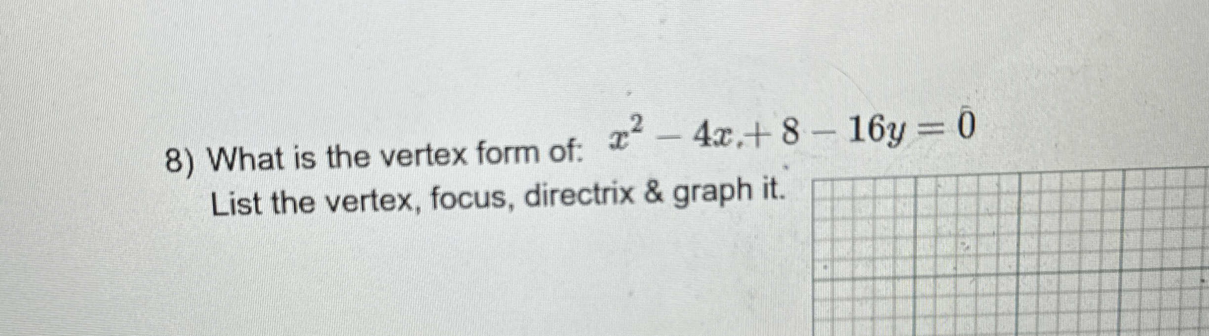 Solved How to solve What is the vertex form of: | Chegg.com