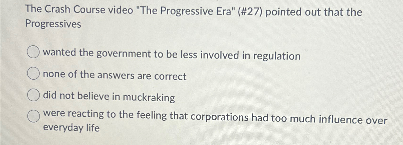 Solved The Crash Course video "The Progressive Era" (#27) | Chegg.com