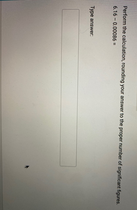 Solved Perform the calculation, rounding your answer to the | Chegg.com