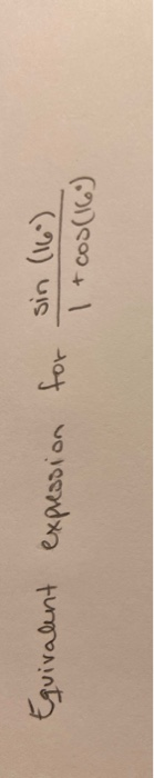 Solved Equivalent expression for sin (160) I + cos(16) | Chegg.com