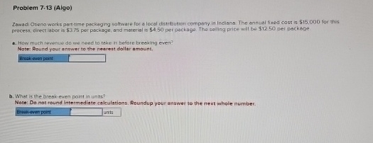 Solved Problem 7-13 (Algo)Zawadi Otieno works part-time | Chegg.com