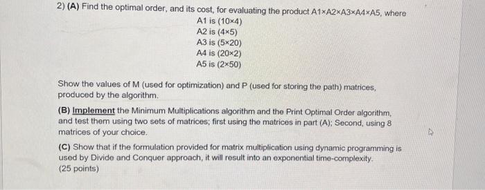 Solved (A) Find the optimal order, and its cost, for | Chegg.com