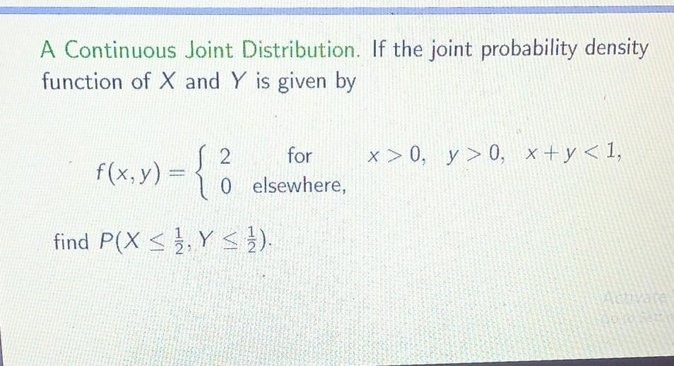 Solved A Continuous Joint Distribution. If the joint | Chegg.com