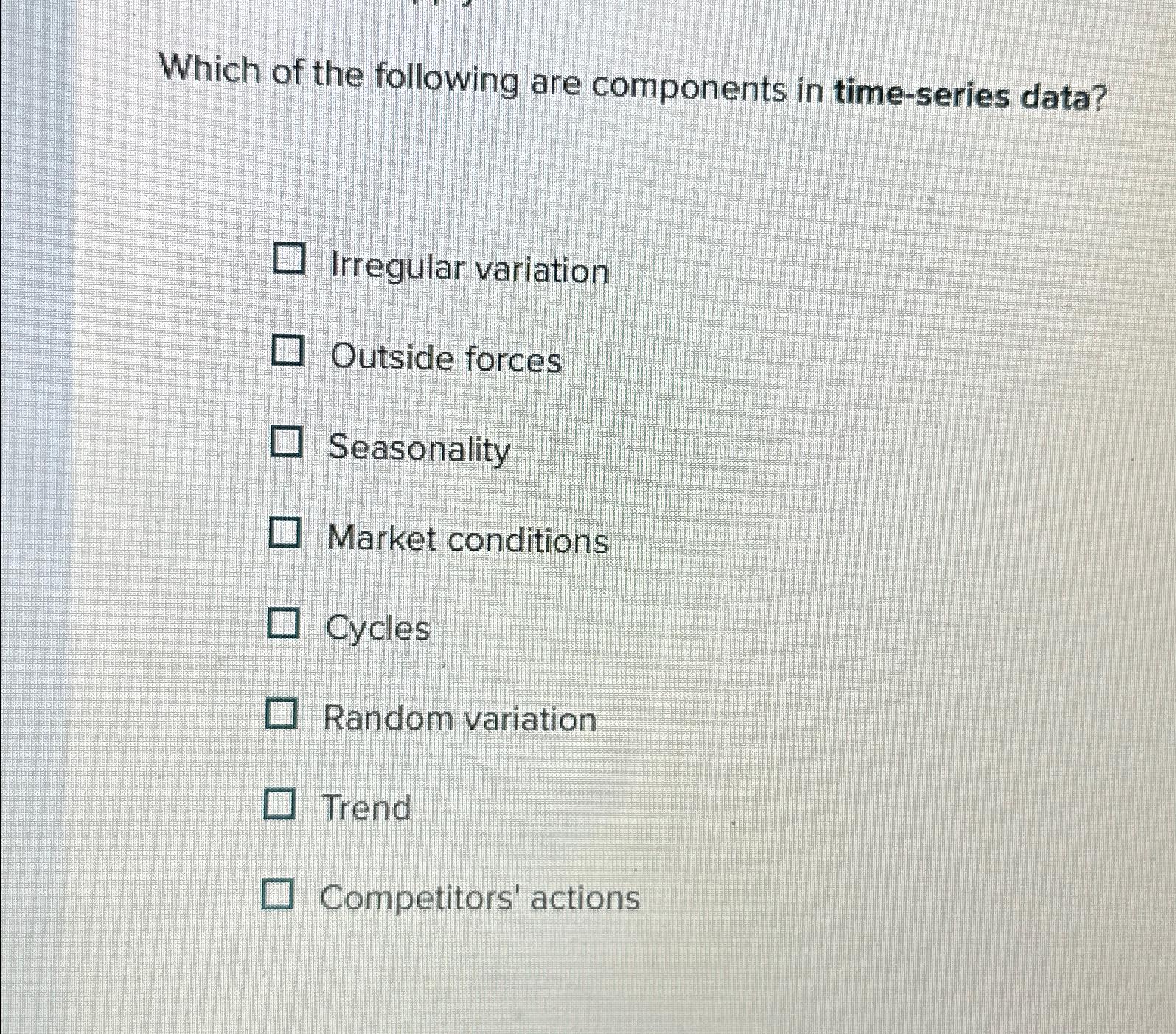 Solved Which of the following are components in time-series | Chegg.com