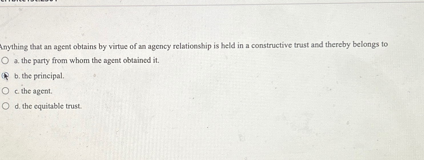 Solved Anything That An Agent Obtains By Virtue Of An Agency