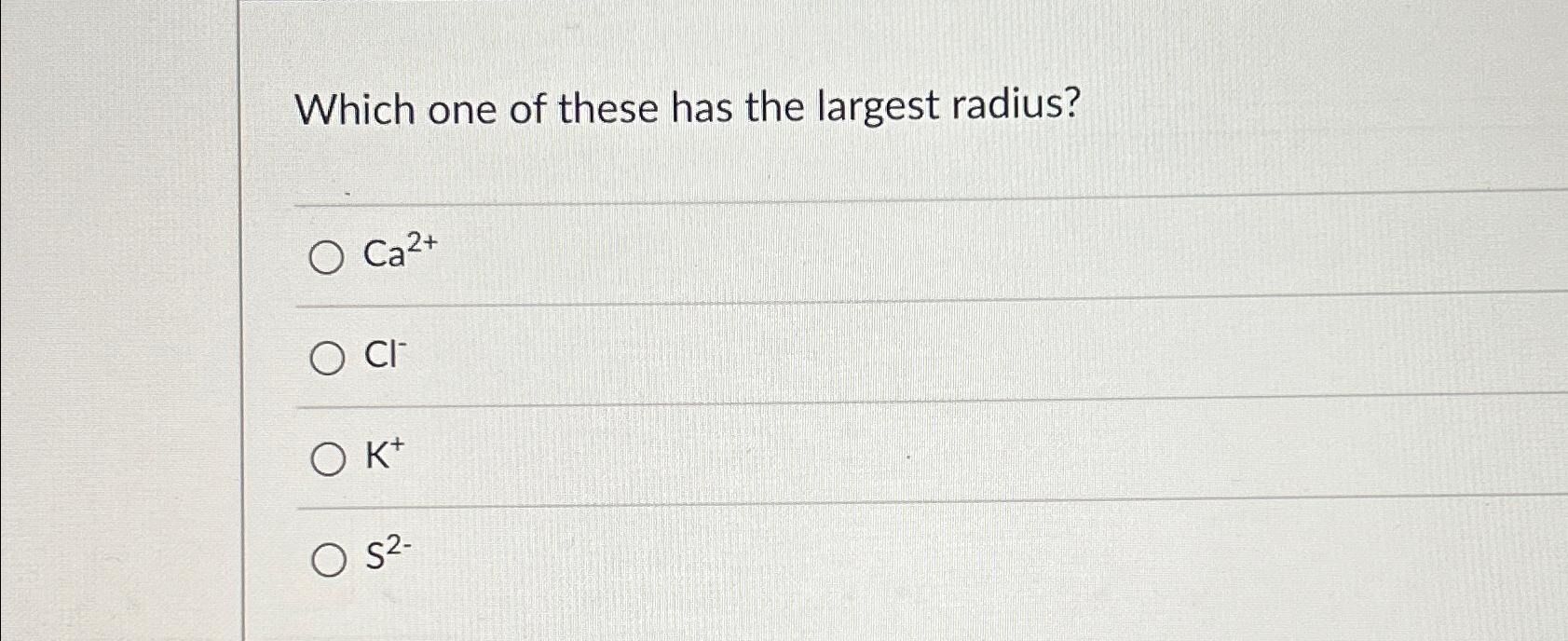 Solved Which one of these has the largest | Chegg.com