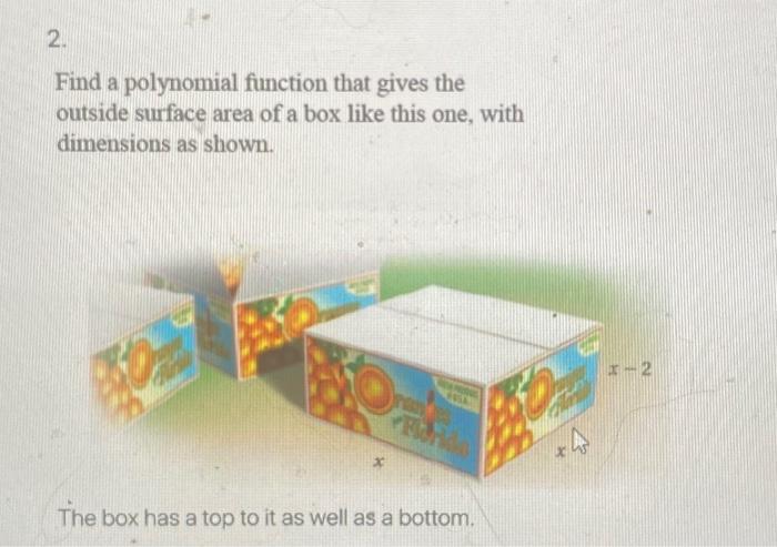 Solved Find a polynomial function that gives the outside | Chegg.com