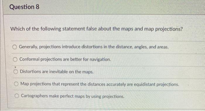 Solved Which of the following statement false about the maps | Chegg.com