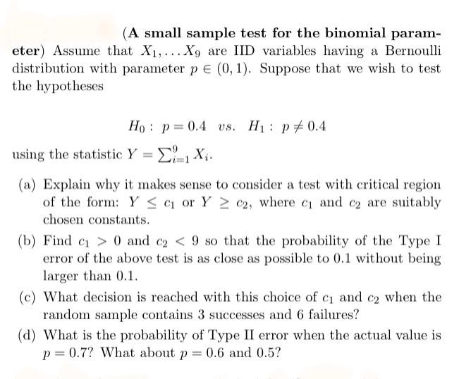 Solved (A small sample test for the binomial param- eter) | Chegg.com