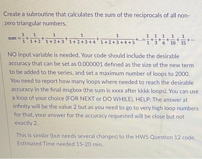 Solved Create A Subroutine That Calculates The Sum Of The 