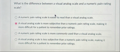 Solved What is the difference between a visual analog scale | Chegg.com