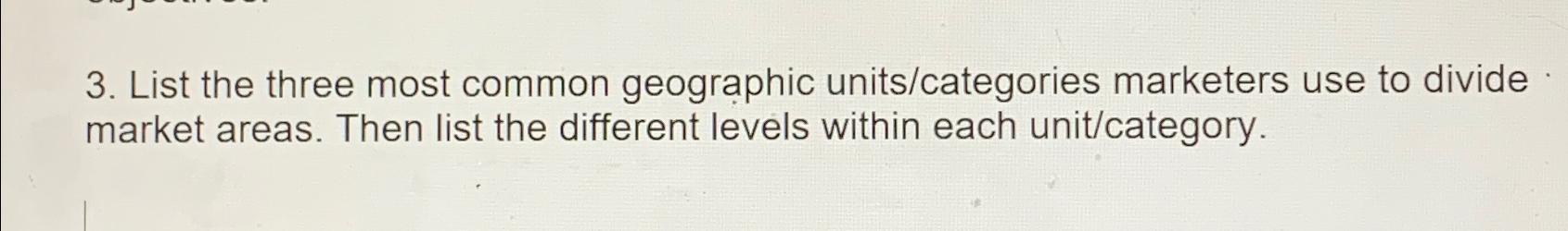 Solved List the three most common geographic | Chegg.com