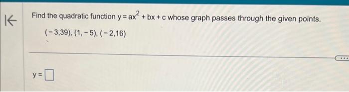 Solved Find the quadratic function y=ax2+bx+c whose graph | Chegg.com