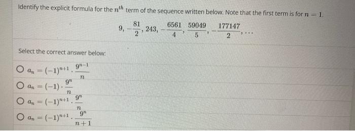 Solved Identify the explicit formula for the nth term of the | Chegg.com