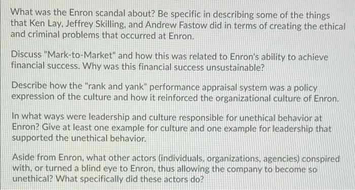 Solved What was the Enron scandal about? Be specific in | Chegg.com