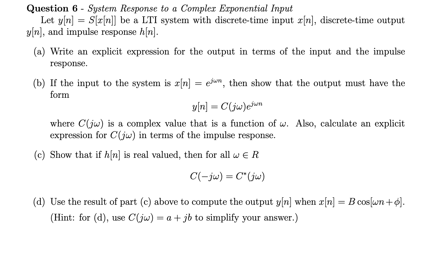 Solved Question 6 - ﻿System Response to a Complex | Chegg.com