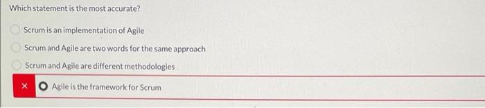 Solved Which statement is the most accurate? Scrum is an | Chegg.com