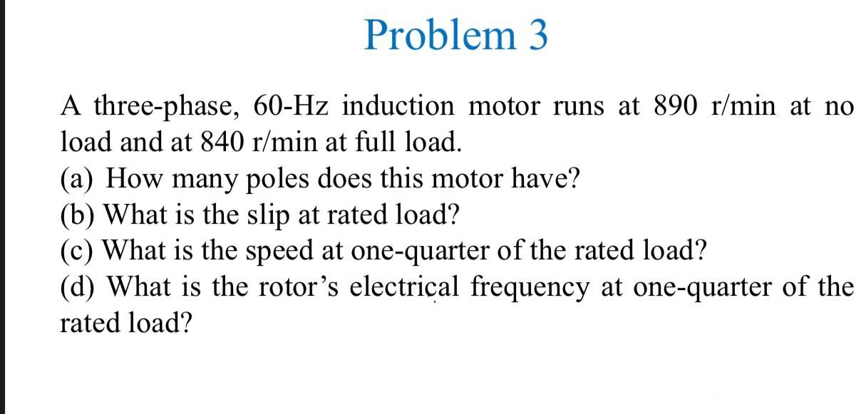 Solved Problem 3A three-phase, 60-Hz ﻿induction motor runs | Chegg.com