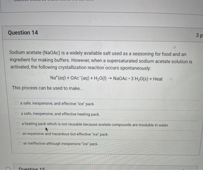 Solved Question 14 3р Sodium acetate (NaOAc) is a widely | Chegg.com