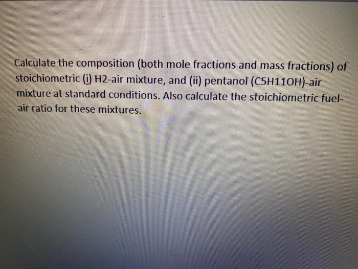 Solved Calculate the composition (both mole fractions and | Chegg.com
