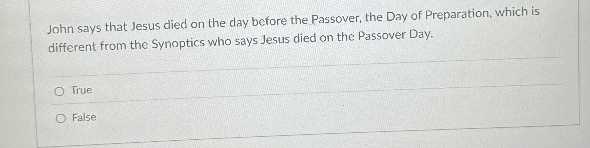 Solved John says that Jesus died on the day before the | Chegg.com