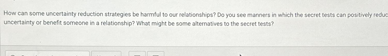 Solved How can some uncertainty reduction strategies be | Chegg.com
