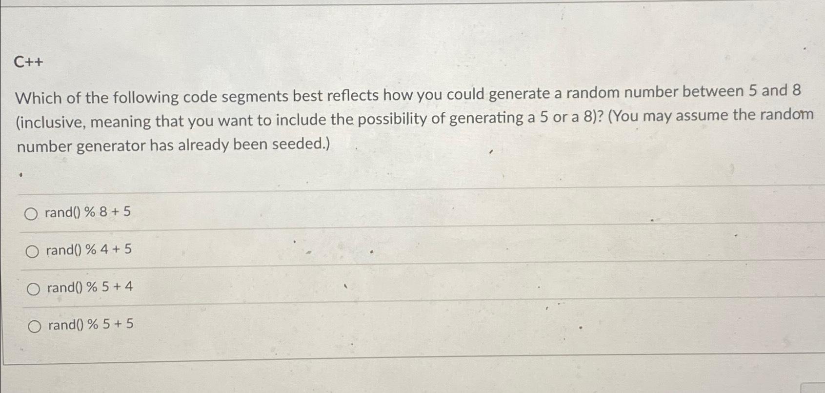 Solved C++Which of the following code segments best reflects | Chegg.com