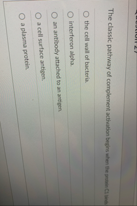 Solved The classic pathway of complement activation begins | Chegg.com