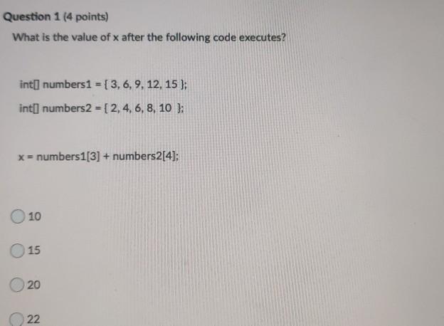 Solved Question 1 (4 points) What is the value of x after | Chegg.com
