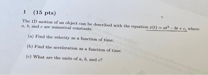 Solved The 1D motion of an object can be described with the | Chegg.com