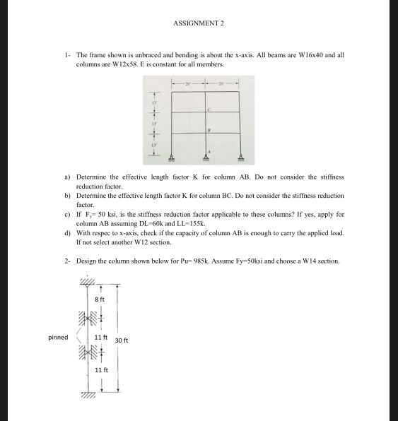 ASSIGNMENT 2 1. The frame shown is unbraced and | Chegg.com