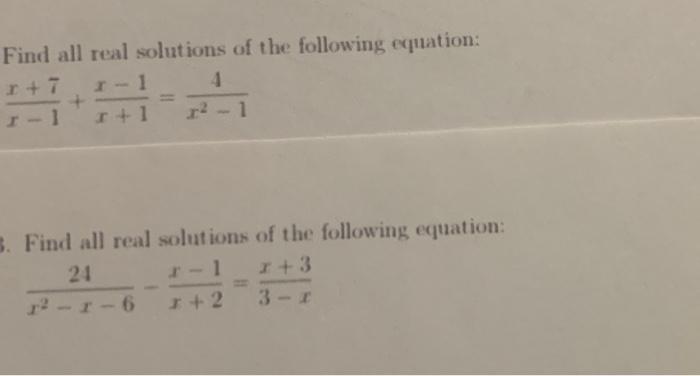 Solved Find all real solutions of the following equation: 1 | Chegg.com