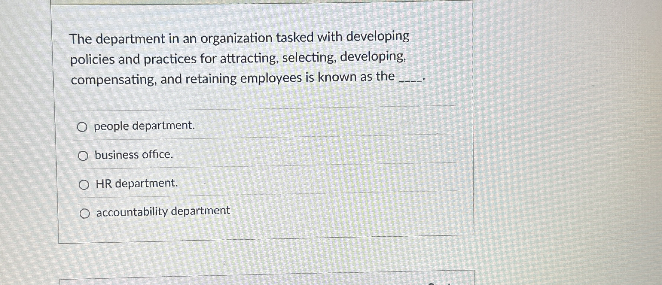 Solved The department in an organization tasked with | Chegg.com