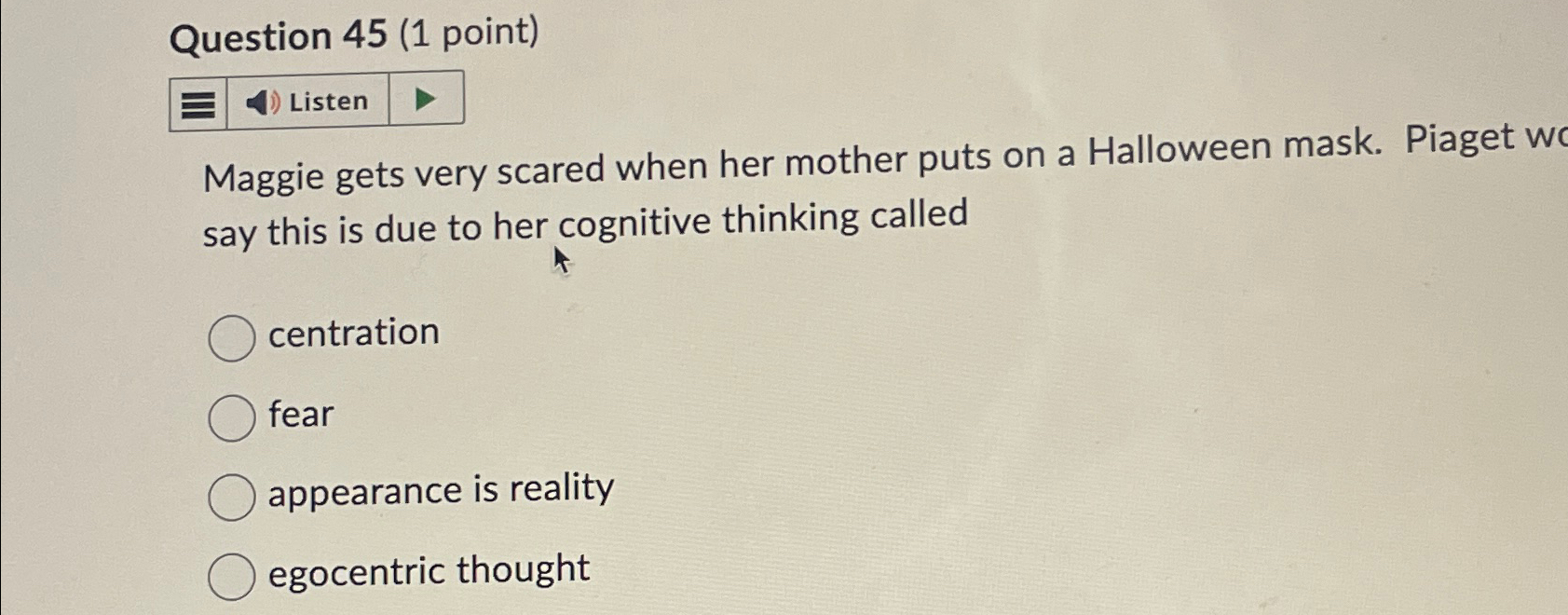 Solved Question 45 (1 ﻿point)ListenMaggie gets very scared | Chegg.com