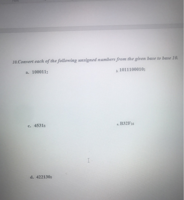 Solved 10.Convert each of the following unsigned numbers | Chegg.com