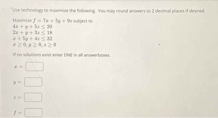 Solved Use technology to maximize the following. You may | Chegg.com