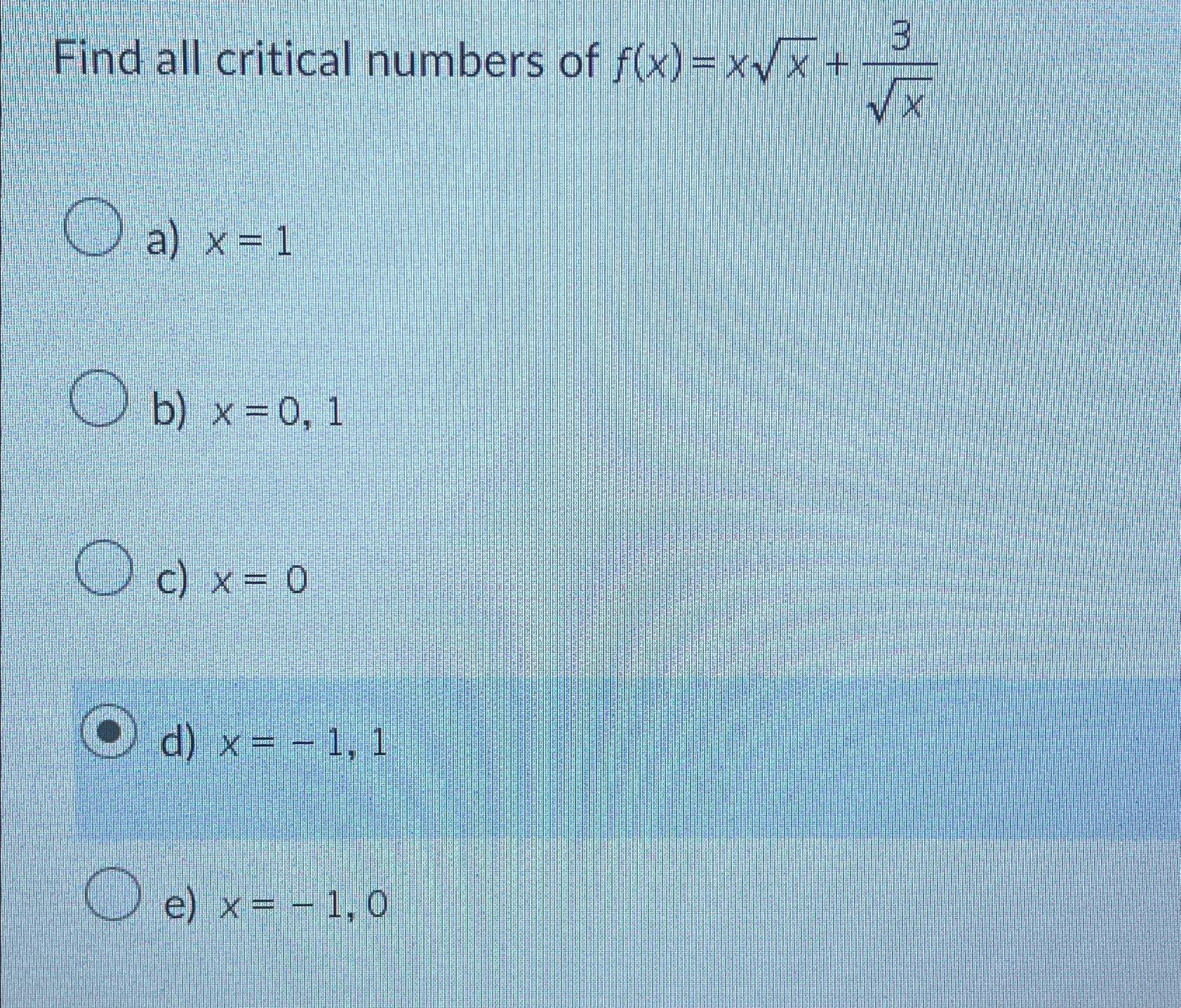 Solved Find all critical numbers of | Chegg.com