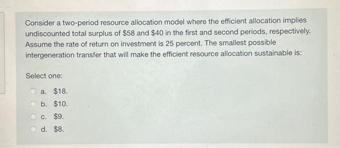 Solved Consider a two-period resource allocation model where | Chegg.com