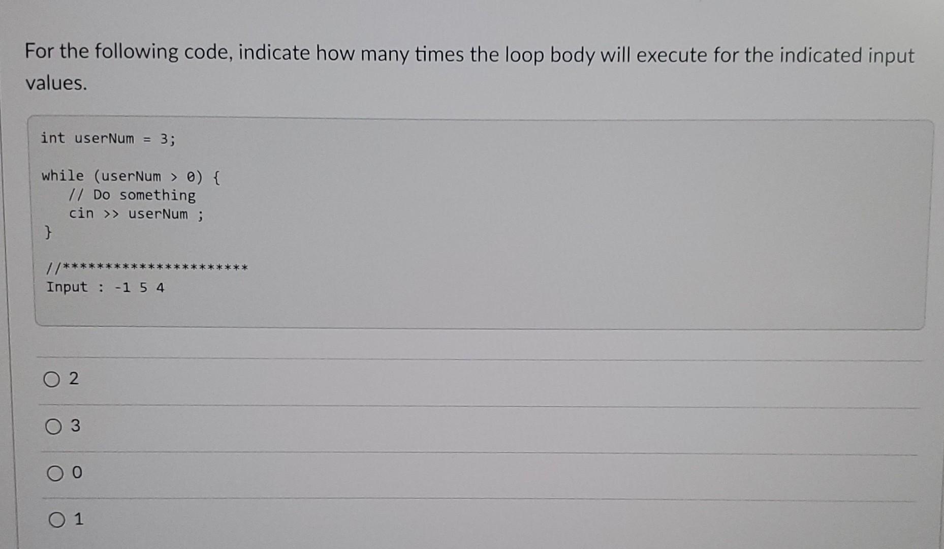 Solved For the following code, indicate how many times the | Chegg.com