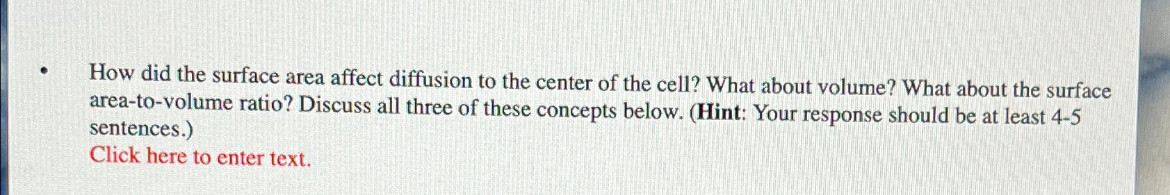 Solved How did the surface area affect diffusion to the | Chegg.com
