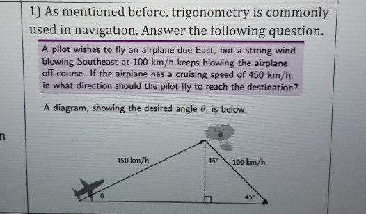 Solved 1) As mentioned before, trigonometry is commonly used | Chegg.com